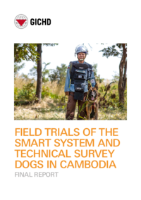 Field Trials of the SMART System and Technical Survey Dogs in Cambodia - GICHD