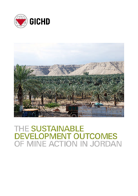 The Sustainable Development Outcomes of Mine Action in Jordan - GICHD