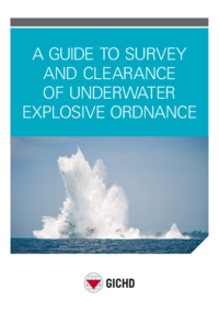 A Guide to Survey and Clearance of Underwater Explosive Ordnance - GICHD