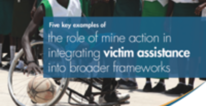 Five Key Examples of the Role of Mine Action in Integrating Victim ...